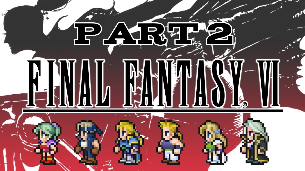 FF6 Pixel Remastered Part 2 Square Enix Marathon - YouTube