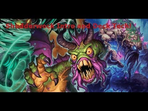 Hearthstone Shudderwock INTRO and Deck Tech! - YouTube