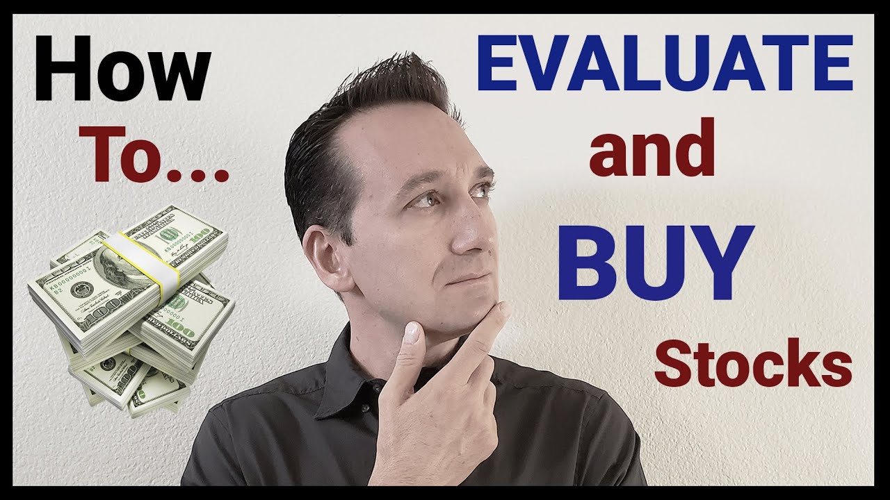 How To EVALUATE and BUY Stocks - YouTube