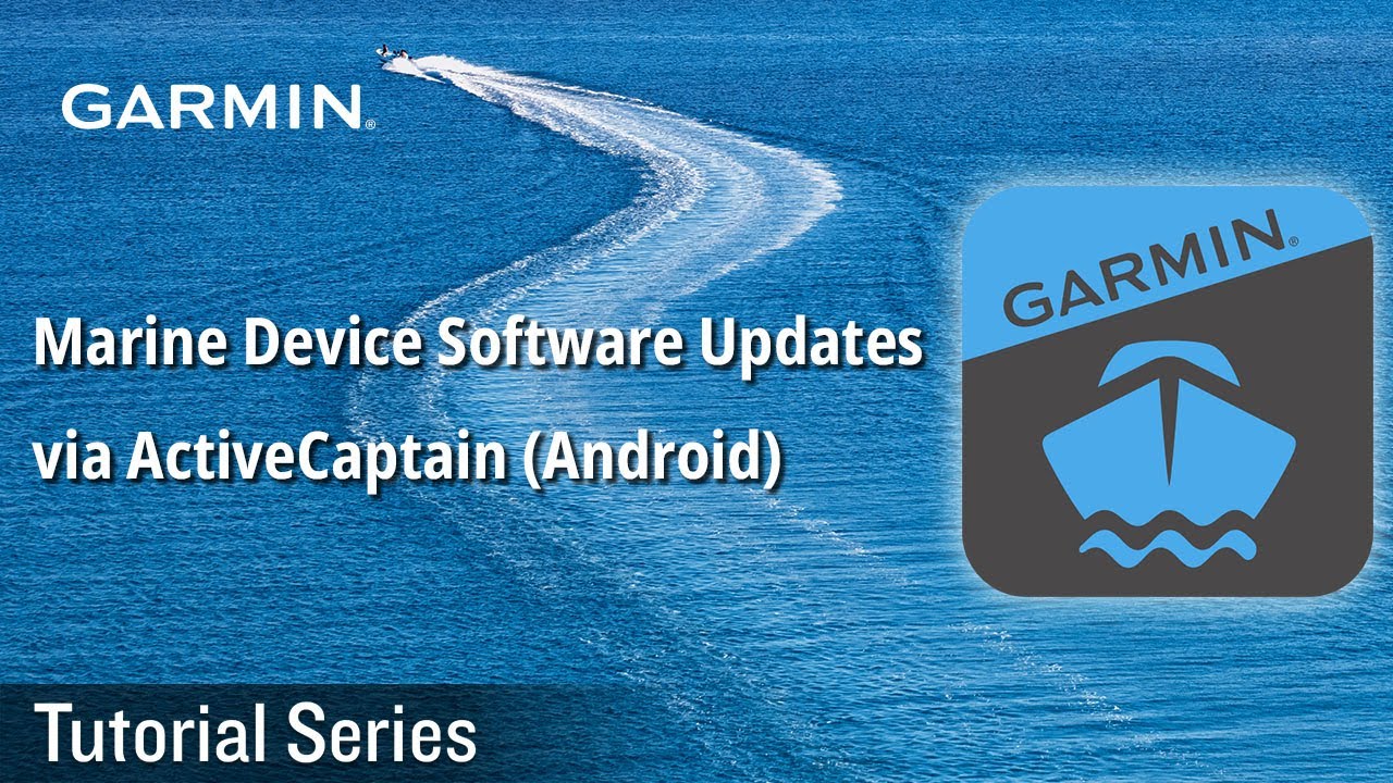Tutorial – Marine Device Software Updates via ActiveCaptain (Android ...