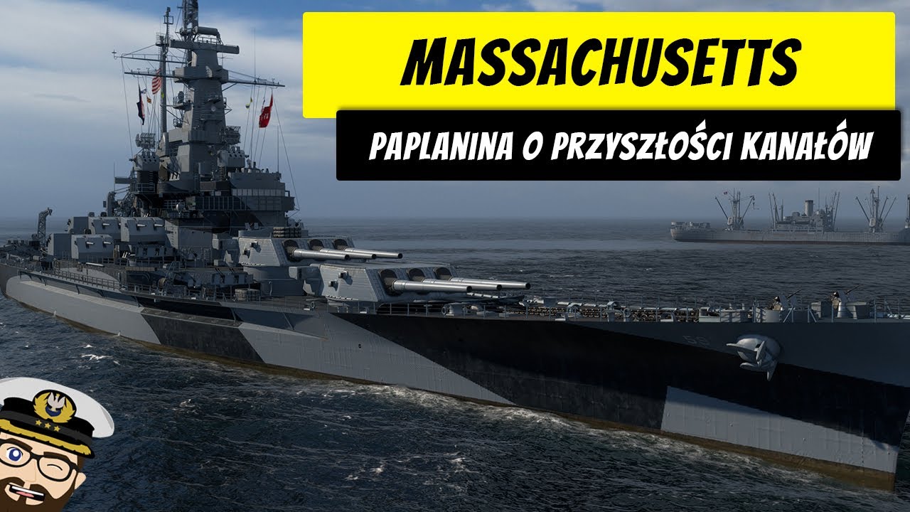 Massachusetts i paplanina o przyszłości kanałów | World of Warships ...