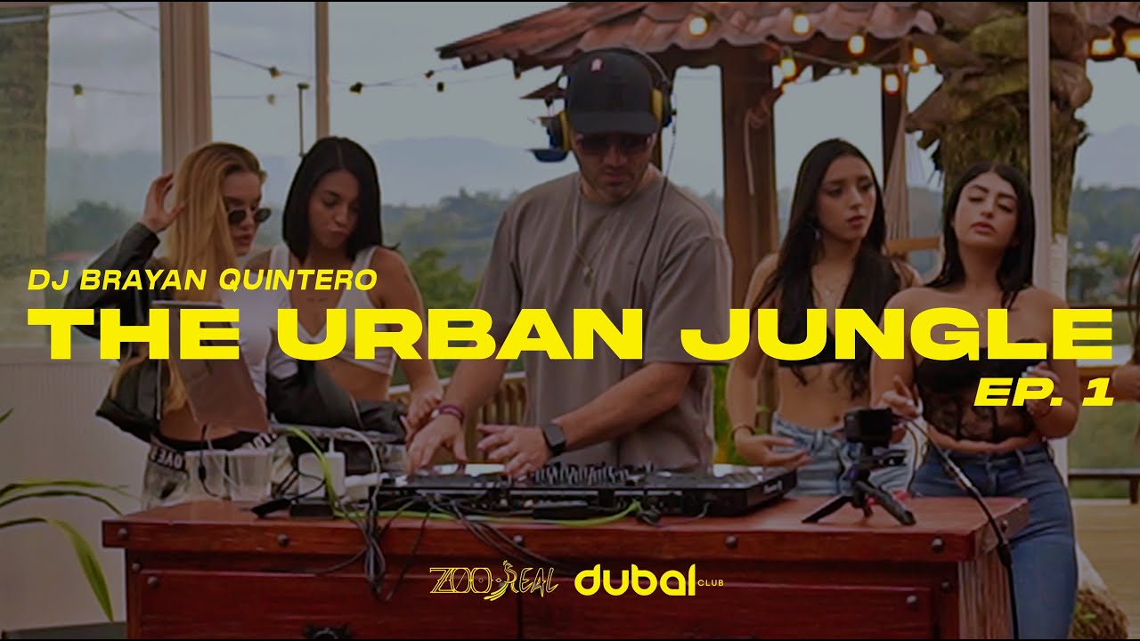 DJ BRAYAN QUINTERO - "THE URBAN JUNGLE" 🦚 EP.1 - YouTube