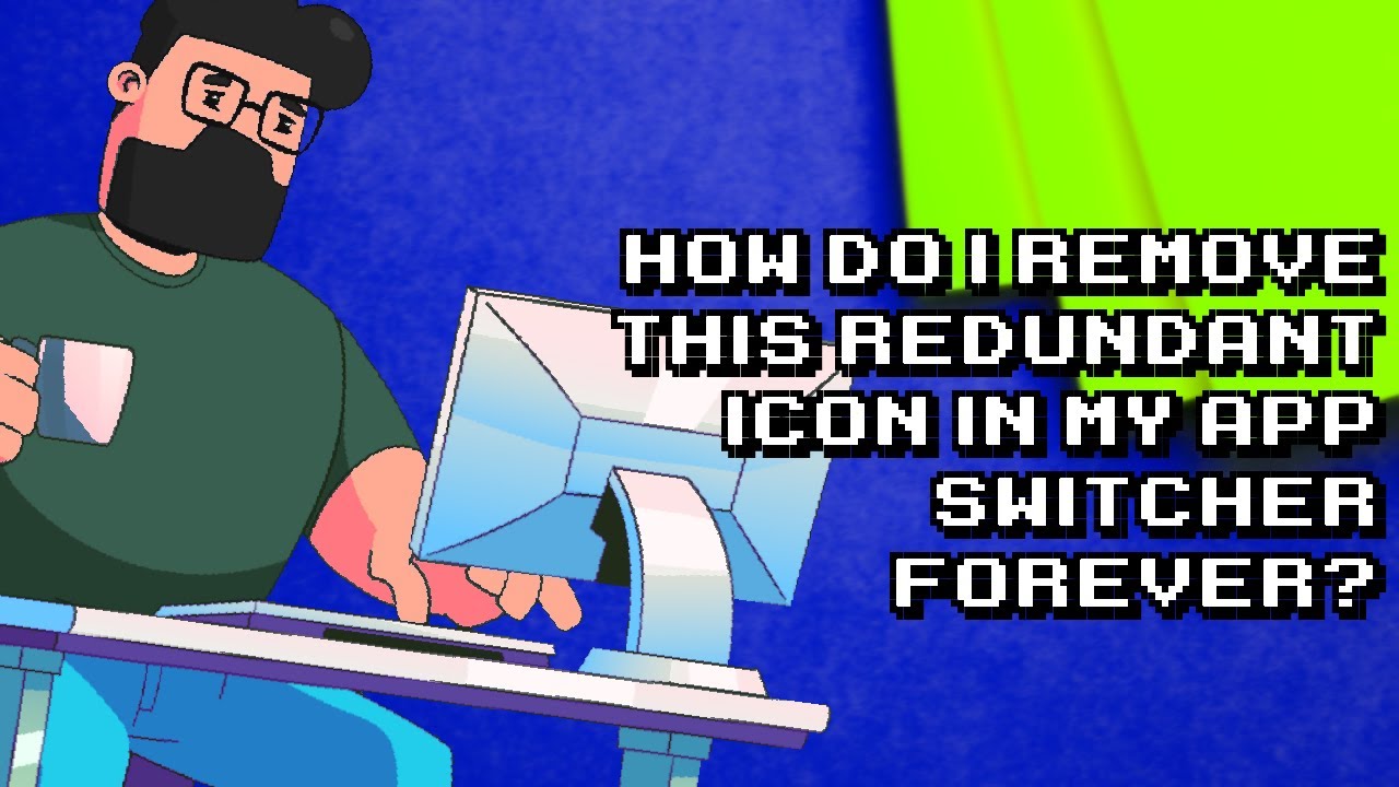 Permanently Remove Redundant Icons from Your App Switcher! - YouTube