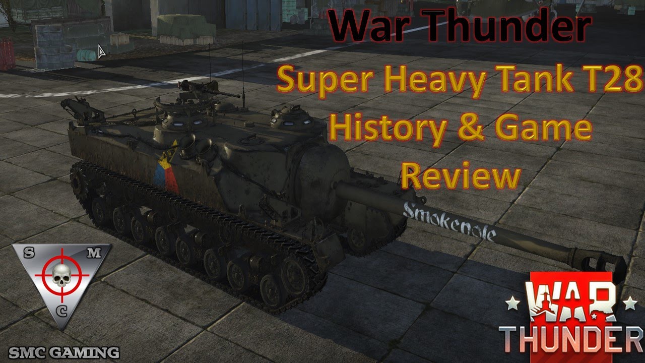 War Thunder T28 Super Heavy Tank History and Game play Review - YouTube