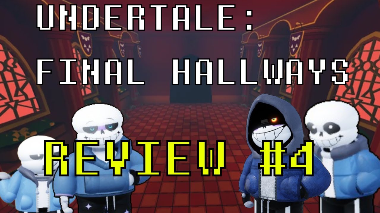 Undertale: Final Hallways [REVIEW #4 ] - YouTube