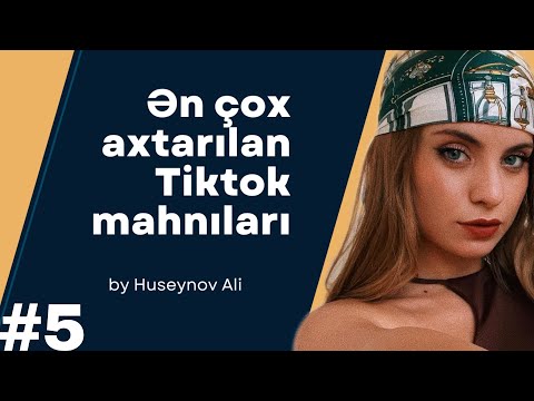 HAMININ AXTARDIĞI TİKTOK MAHNILARI #5