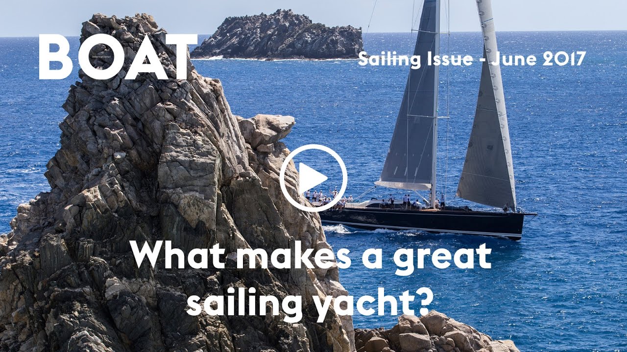 What makes a great sailing yacht? - YouTube