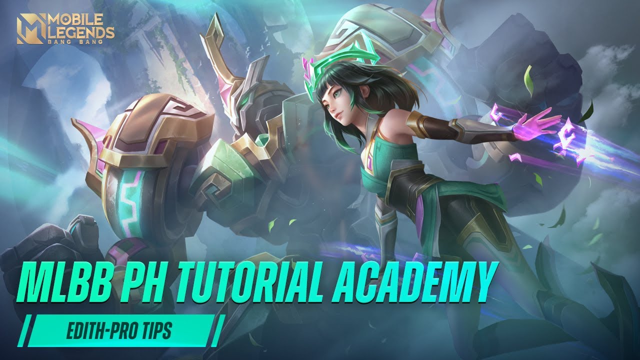 Edith Pro Tutorial 2023 | MLBB PH Official Academy | Episode 27 - YouTube