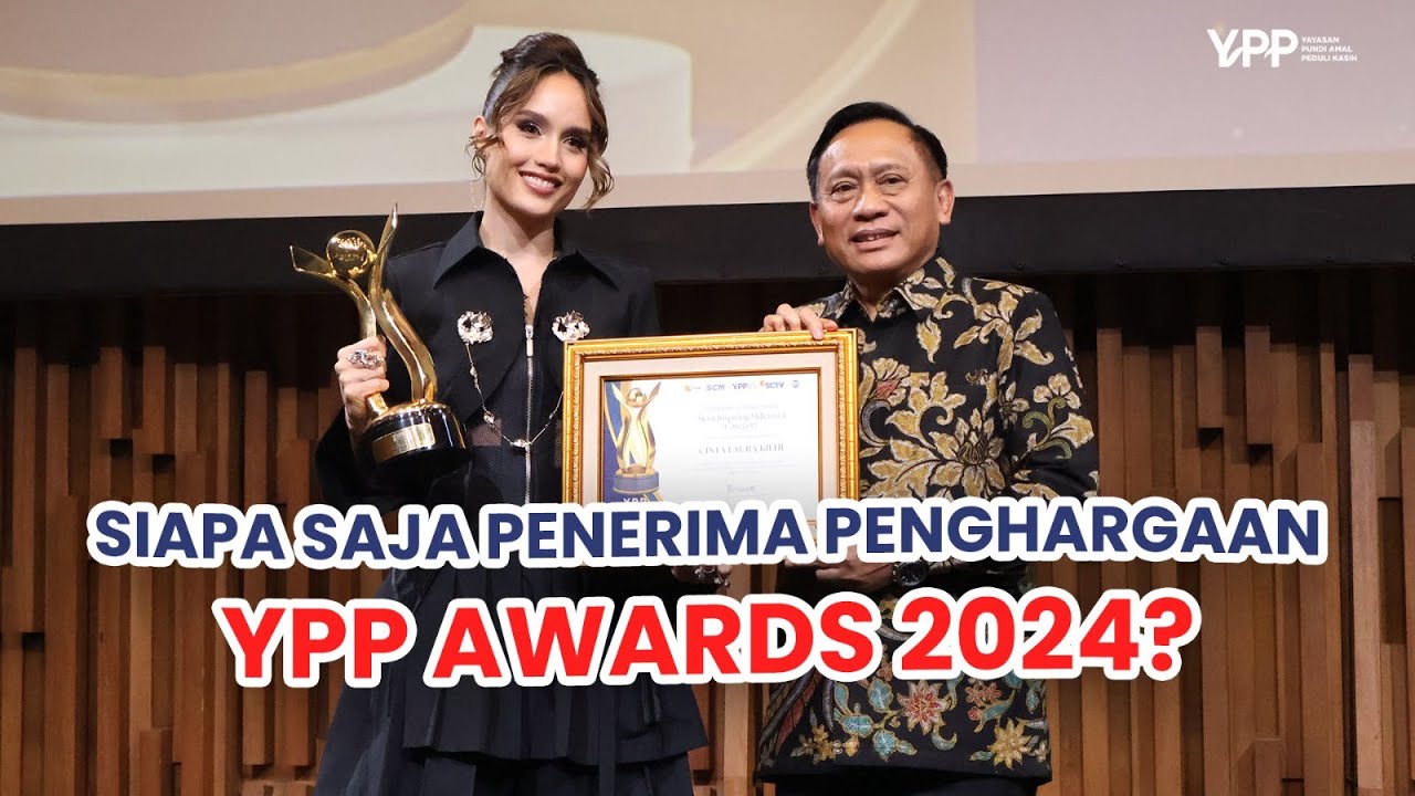 Siapa Saja Penerima Penghargaan YPP Awards 2024? - YouTube