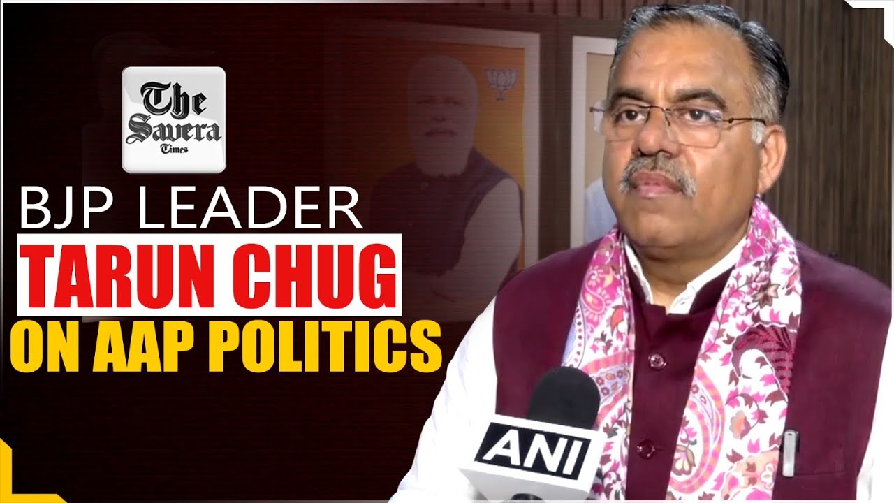 BJP leader Tarun Chug on AAP politics - YouTube