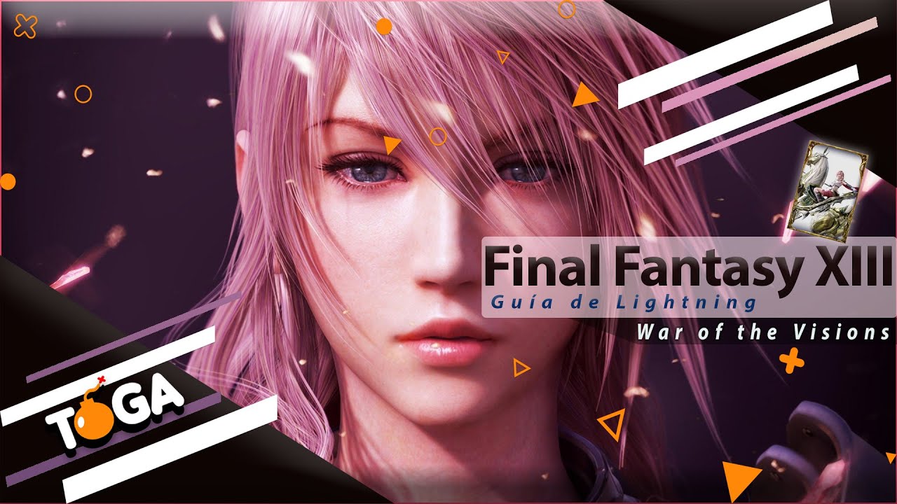 FFXIII; Lightning, la elegida de Odín | FFBE War of the Visions - YouTube
