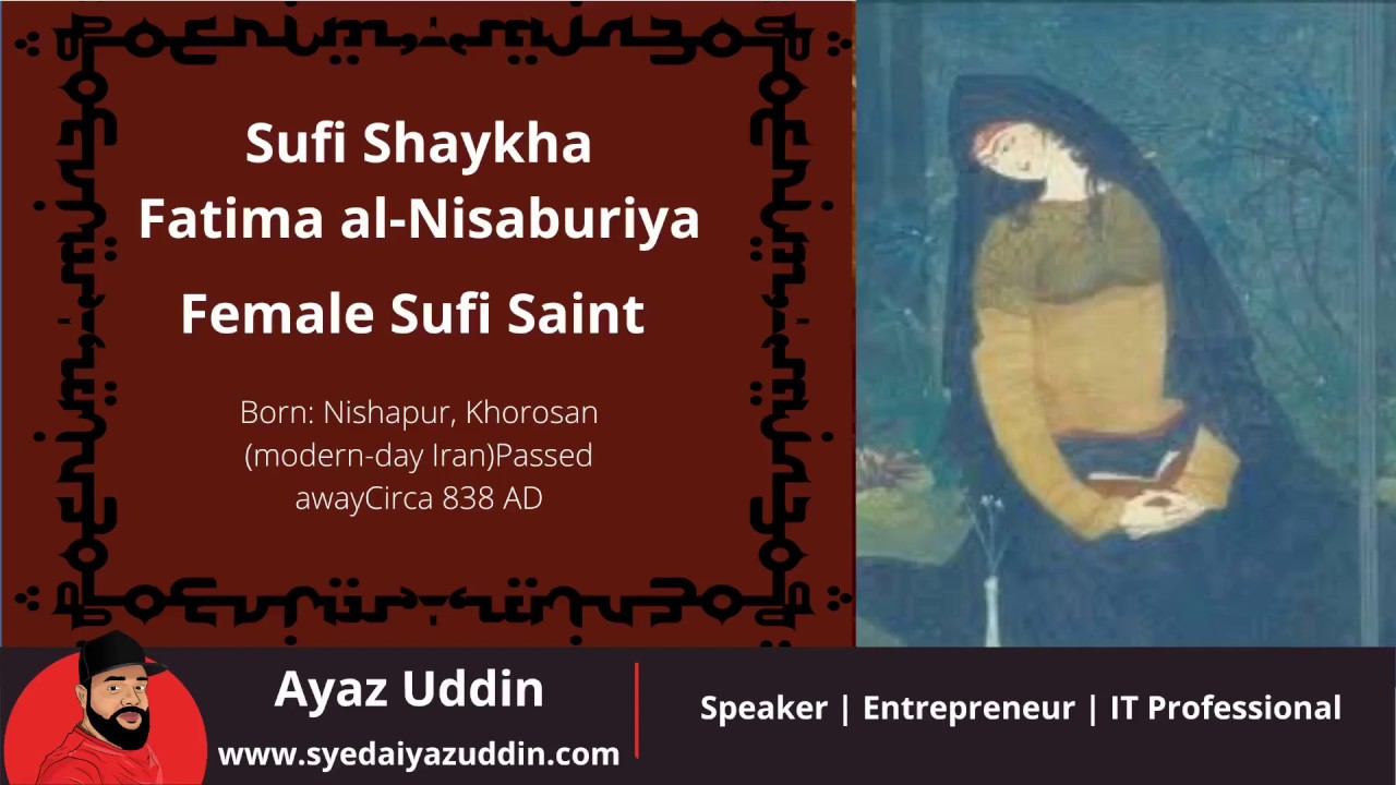 About & Sayings of Female Sufi Shaykha Fatima al-Nisaburiya | Sufi ...