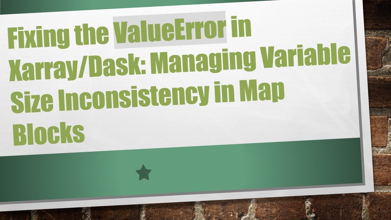 Fixing The Valueerror In Xarraydask Managing Variable Size