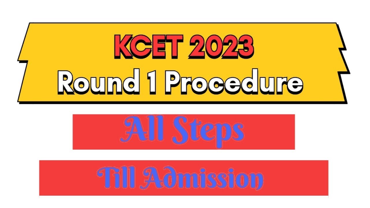KCET Round 1 Counseling Process/Steps Explained || KCET 2023 - YouTube