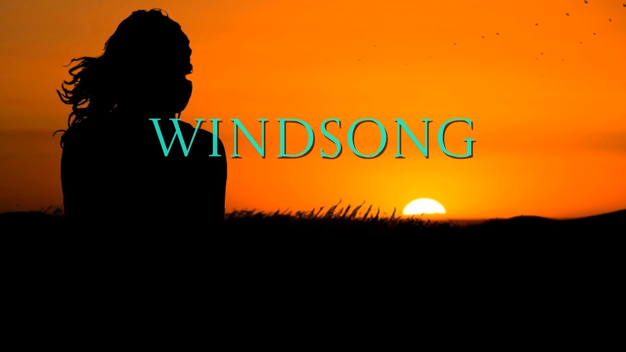Windsong - YouTube