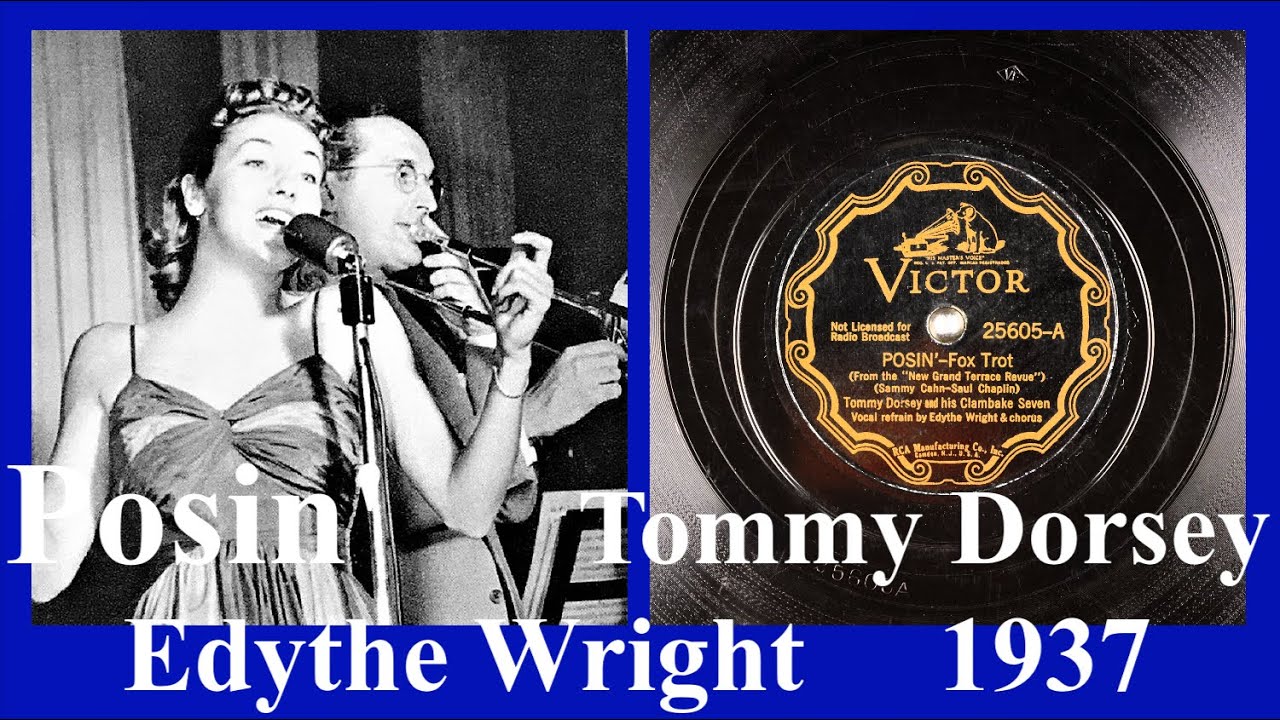 Posin' - Tommy Dorsey - Edythe Wright - 1937 - YouTube