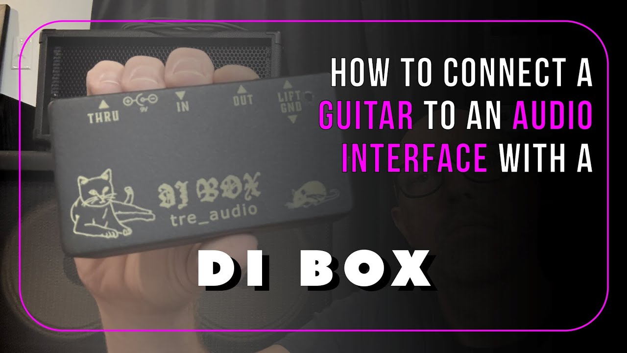 How to Connect a Guitar to an Audio Interface with a DI BOX - YouTube