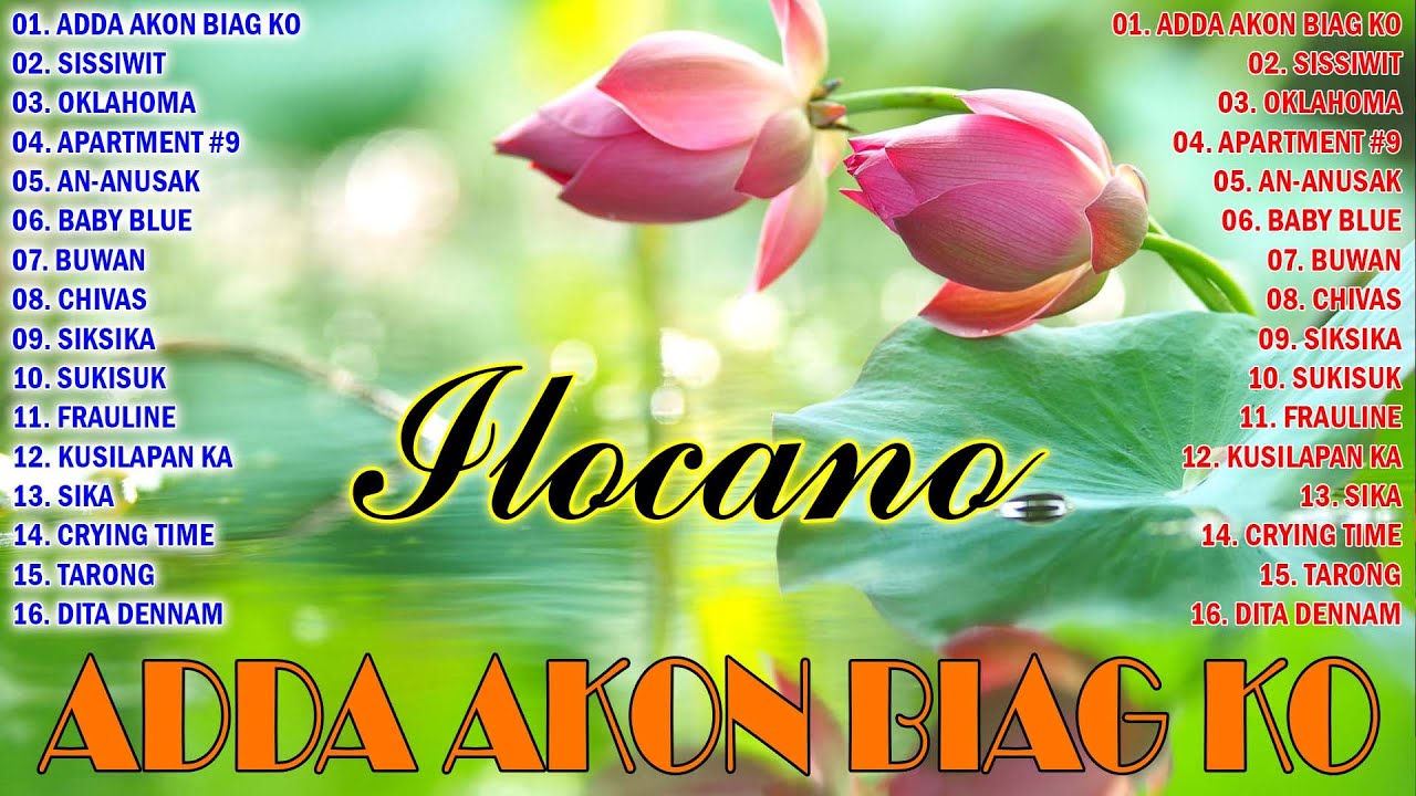 ADDA AKON BIAG KO,🦋TOP 100 ILOCANO LOVE SONGS 2024,💕MOST REQUESTED ...