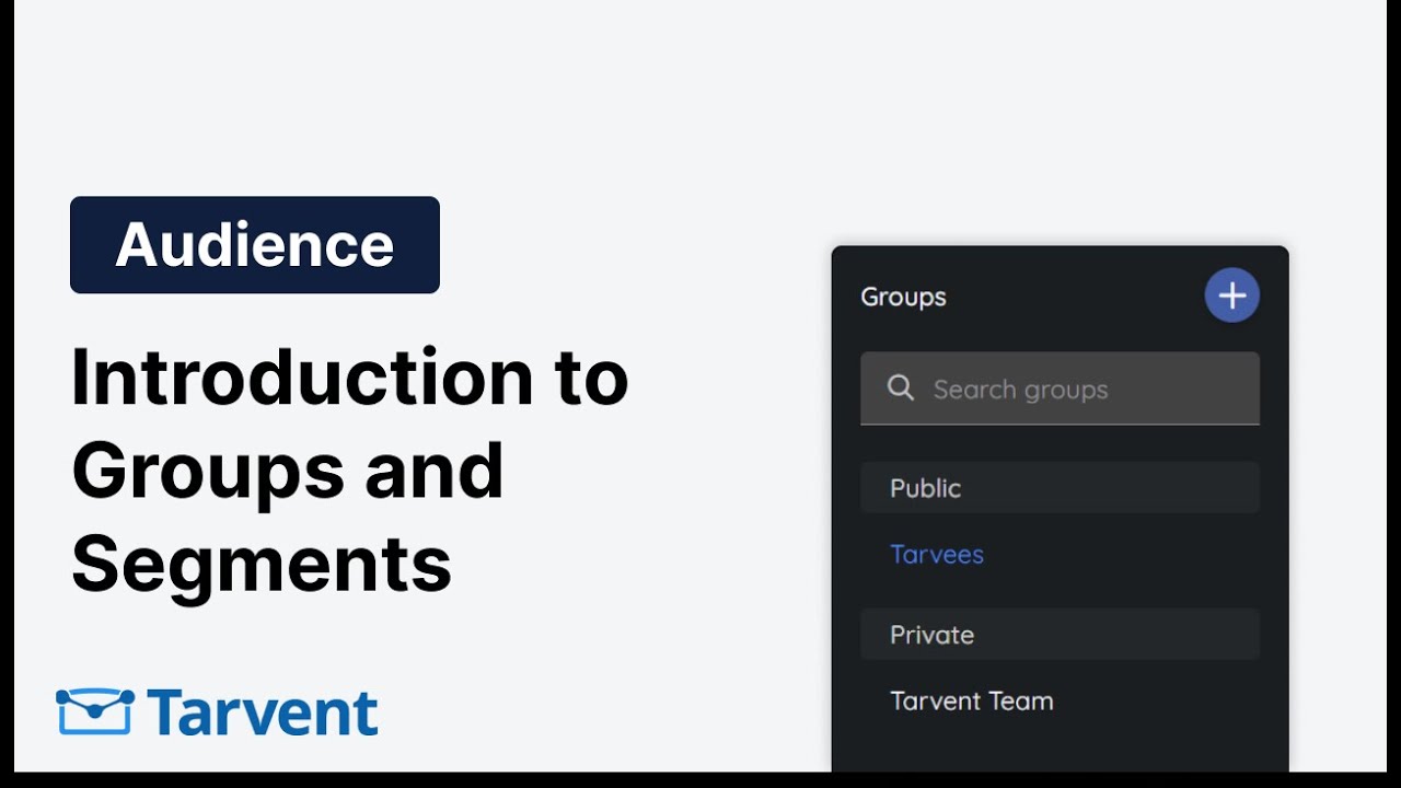 Tarvent: Introduction to Groups and Segments - YouTube