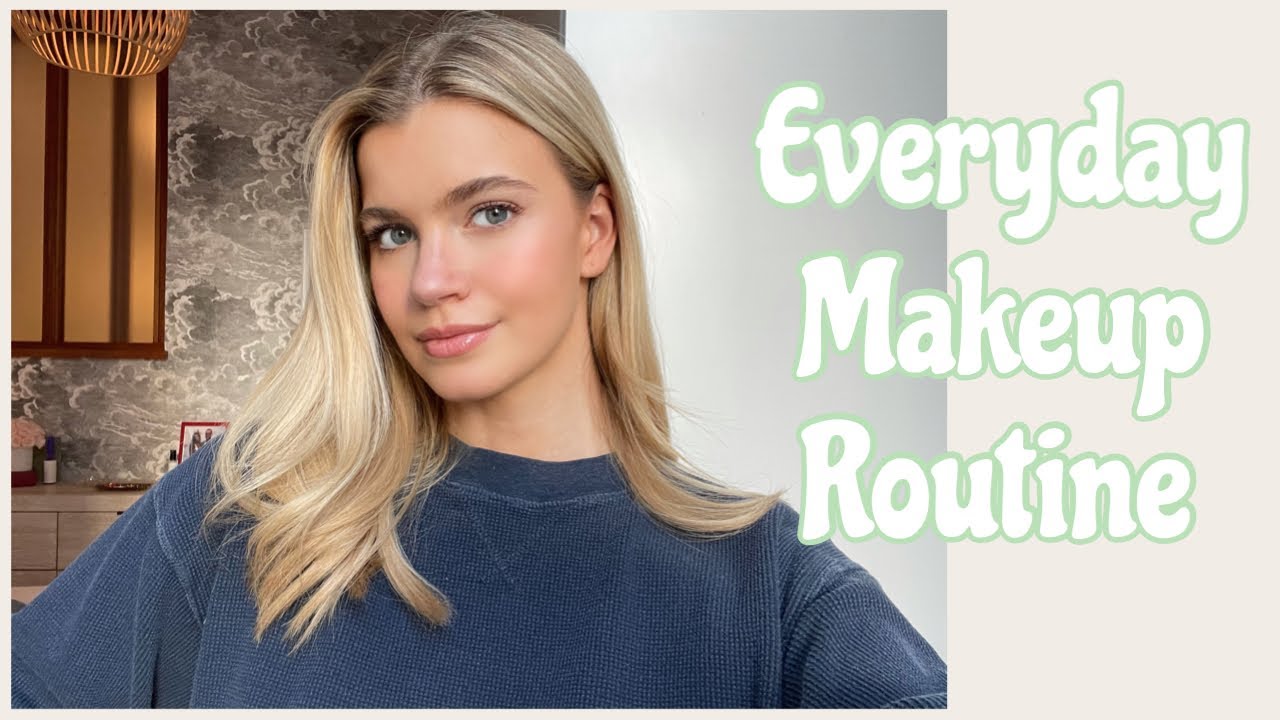 My Everyday Makeup Routine - YouTube