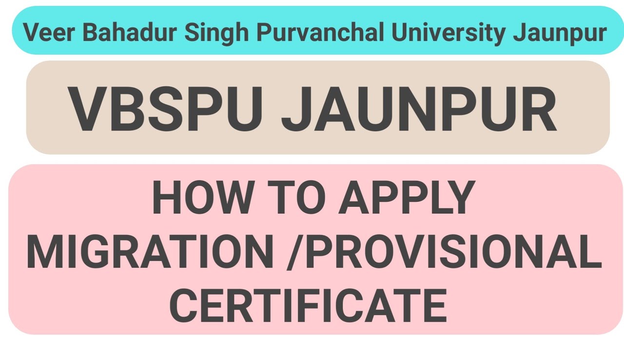 How to apply Migration and Provisional Certificate II VBSPU JAUNPUR II ...