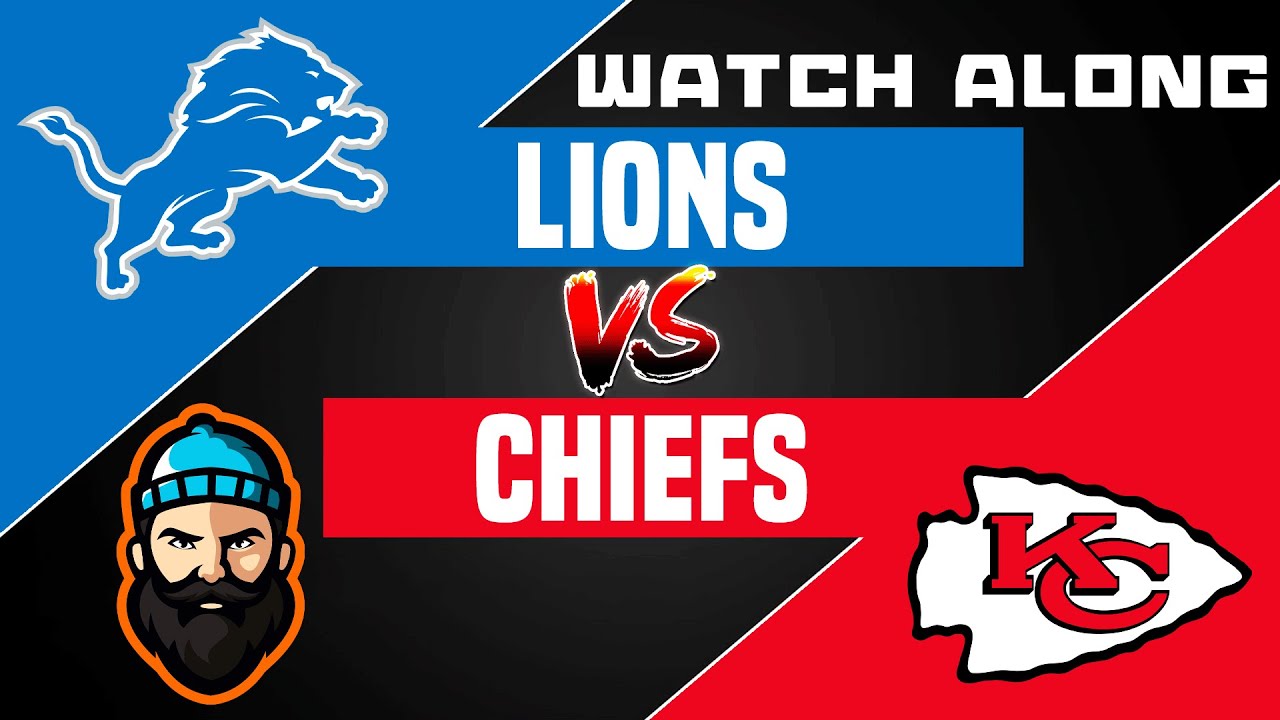Detroit Lions vs Kansas City Chiefs | Watch Along - YouTube