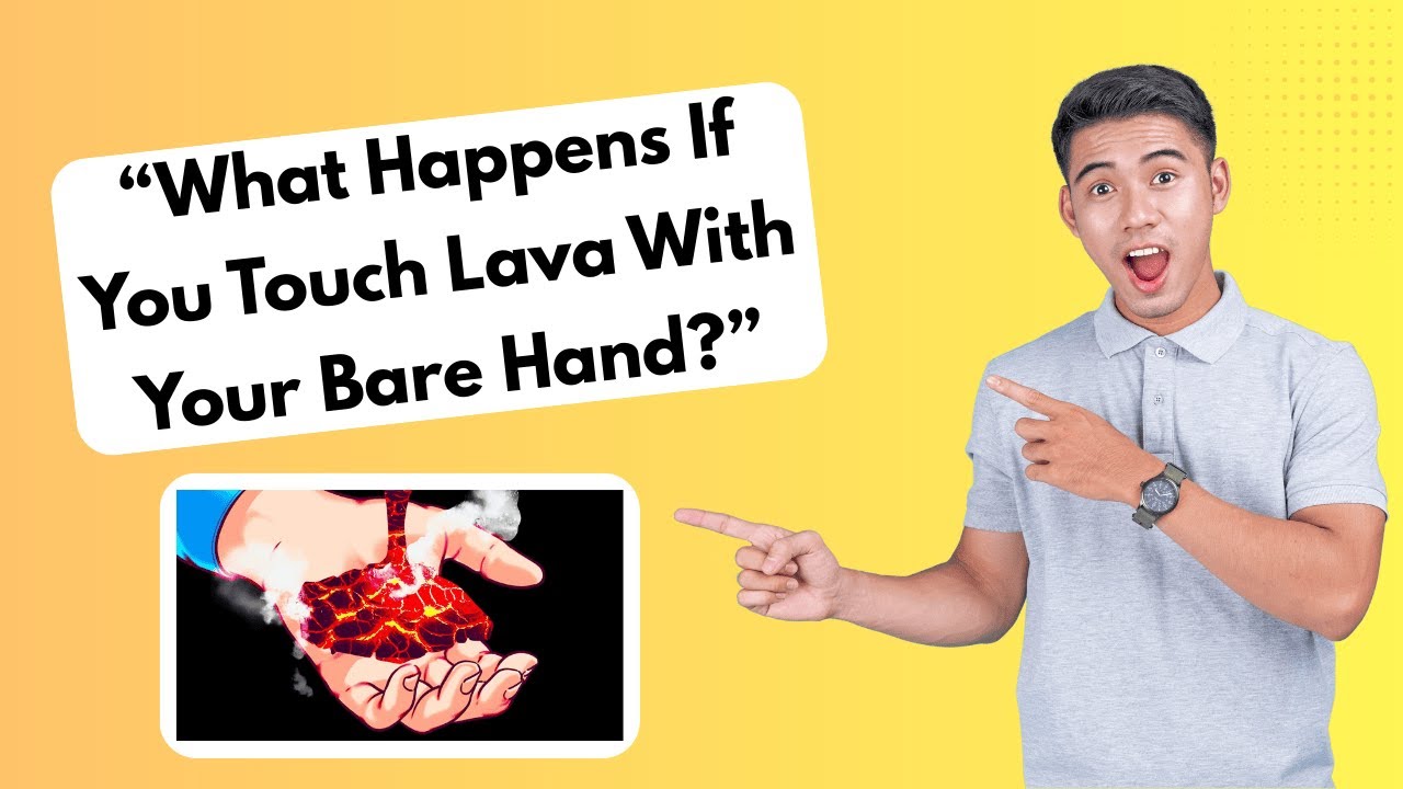"What Happens If You Touch Lava With Your Bare Hand?" - YouTube