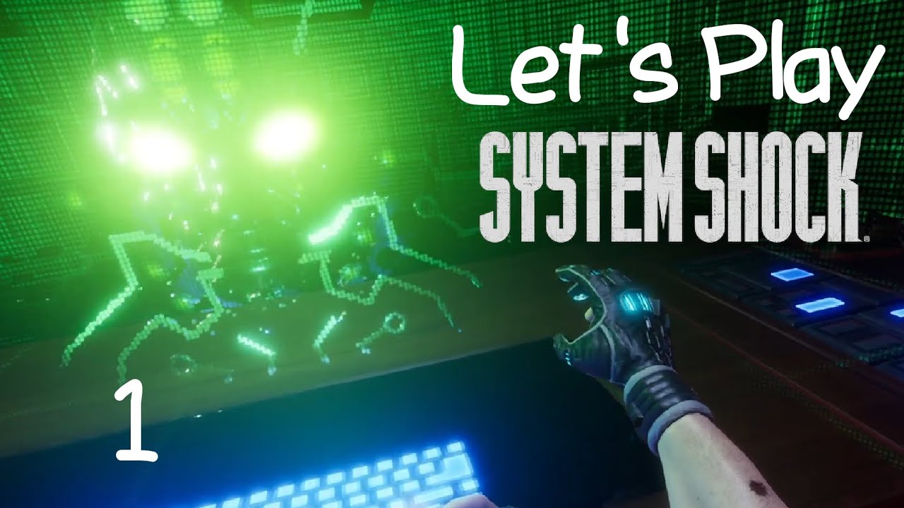 Let's Play System Shock [Remake] | Episode 1 | The Cyber Chase - YouTube