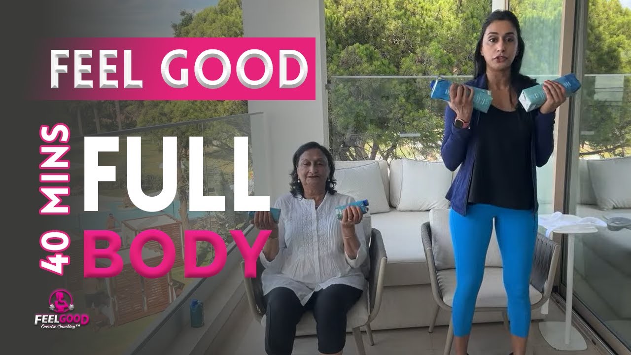 40m FEEL GOOD | FULL BODY Workout | For all ages | Desk or Sofa ...