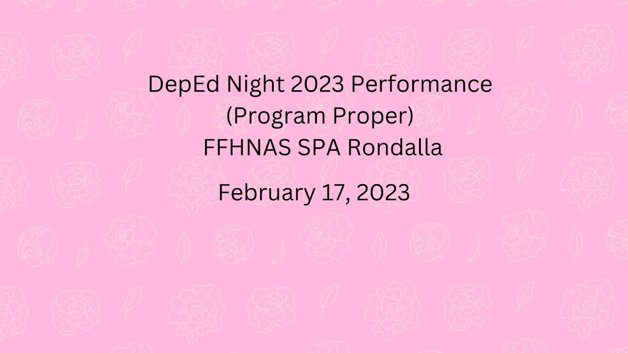 DepEd Night 2023 Performance Program Proper - (FFHNAS SPA Rondalla ...
