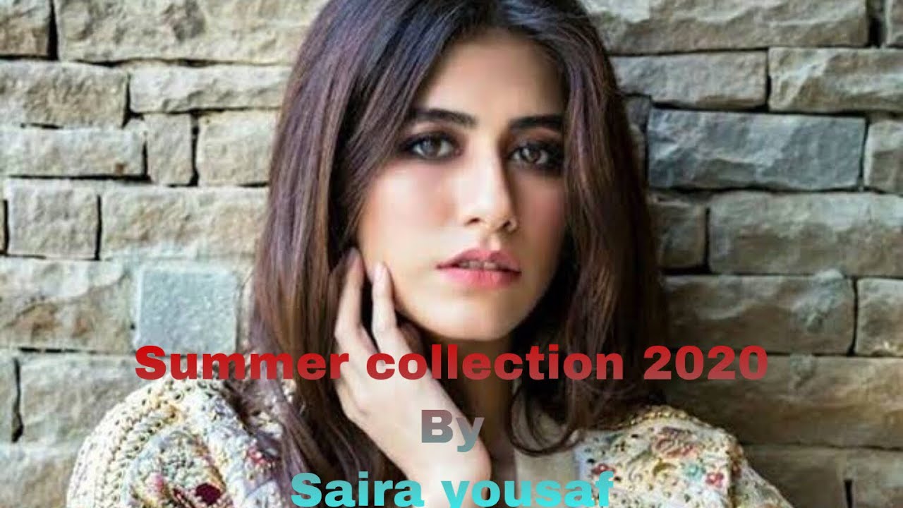 Saira yousaf summer collection 2020||summer collection||saira yousaf ...