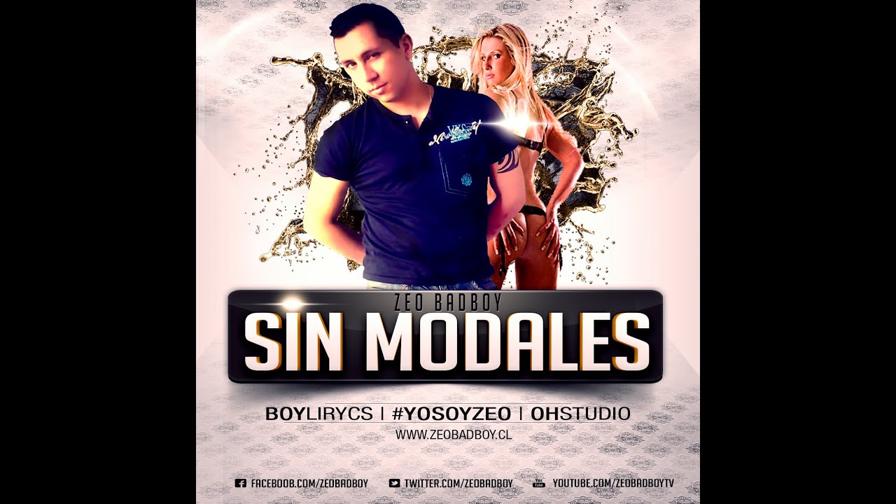 Sin Modales Zeo BadboyLetra - YouTube
