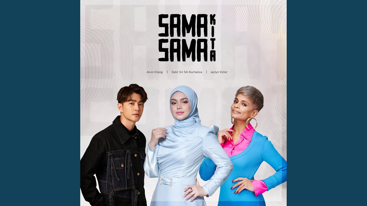 Sama Sama Kita - YouTube