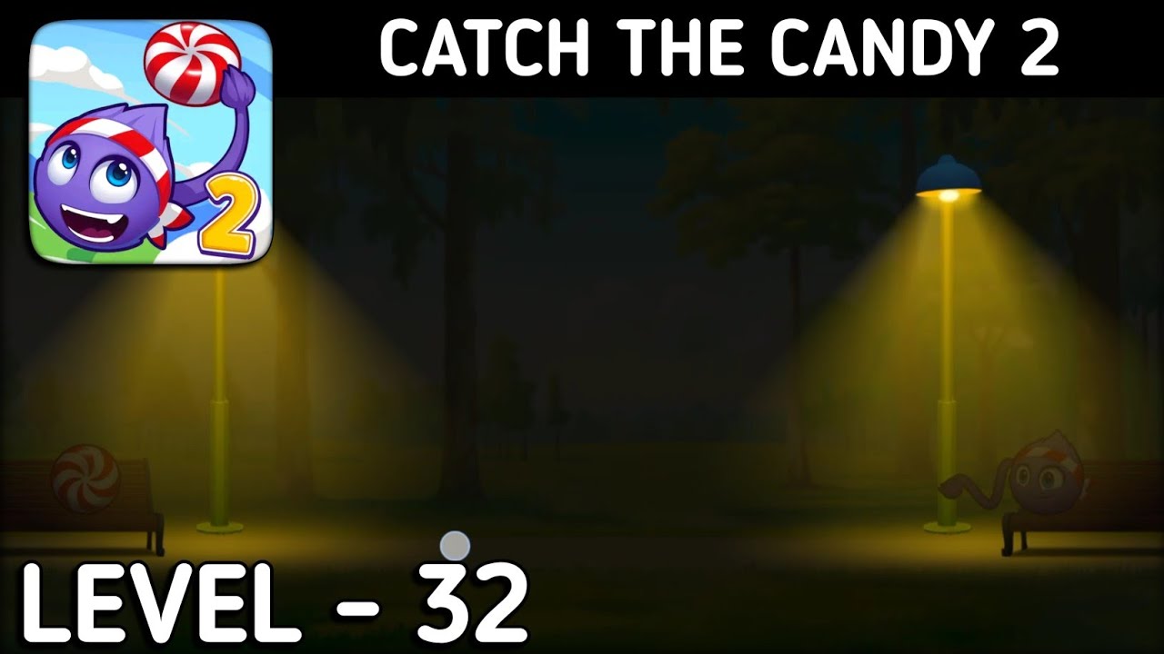 Catch The Candy 2 Level 32 Walkthrough Solution Gameplay - YouTube
