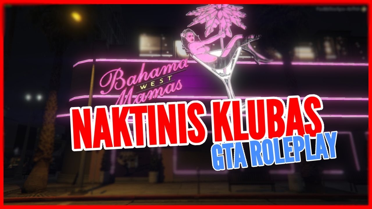NAKTINIO KLUBO ATIDARYMAS I GTA ROLEPLAY I - YouTube