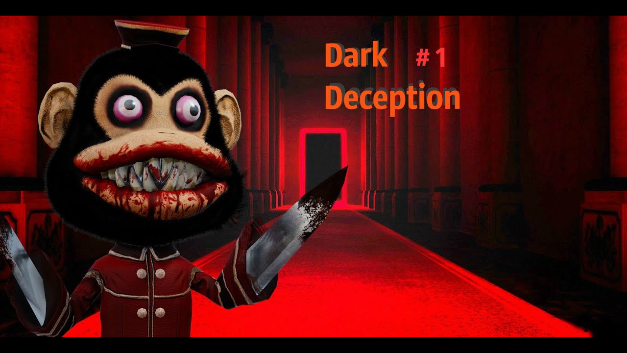 Dark Deception # 1 глава 1 уровень Monkey Business - YouTube