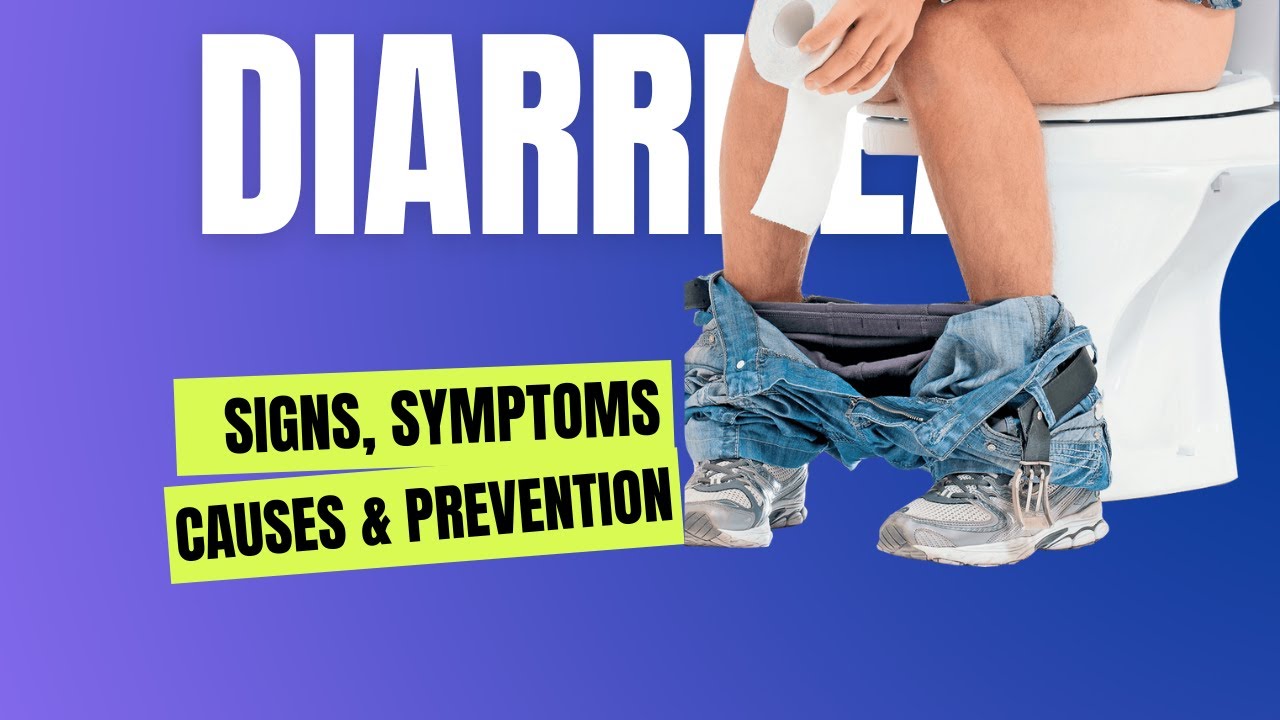 Diarrhea Signs and Symptoms | Causes and Prevention - YouTube