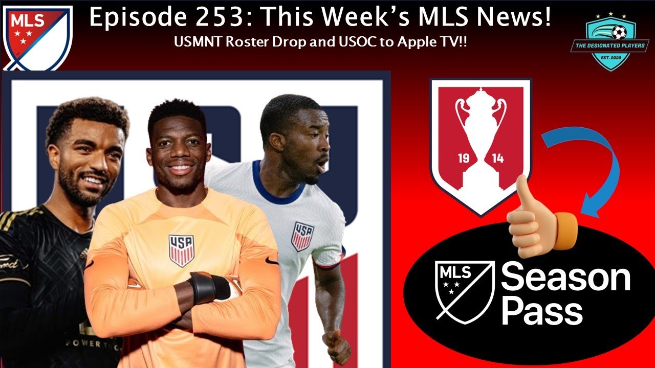 Reacting to the USMNT Roster Drop and USOC to Apple TV! Episode 253 ...