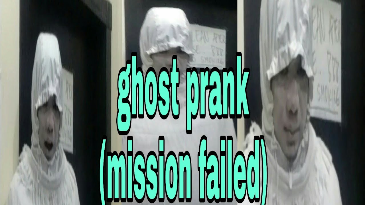ghost prank (mission failed) - YouTube