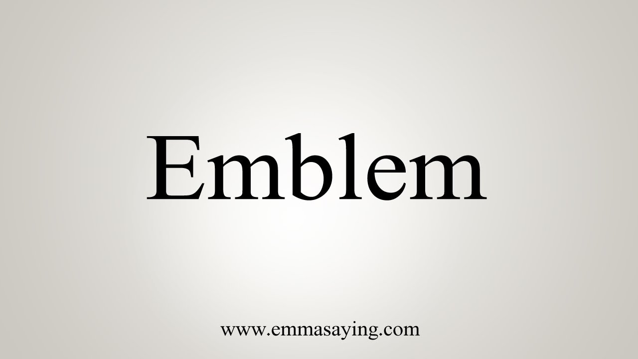 How To Say Emblem YouTube how-to-say-emblem-youtube