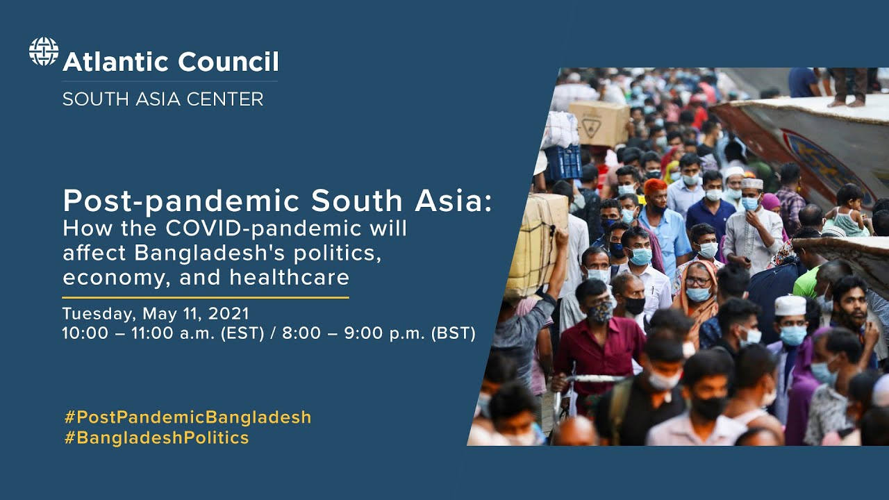 Post-pandemic South Asia: How the COVID-19 pandemic will affect ...