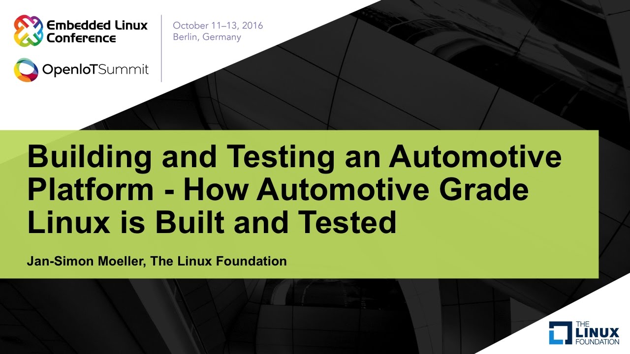 Building and Testing an Automotive Platform - How Automotive Grade ...