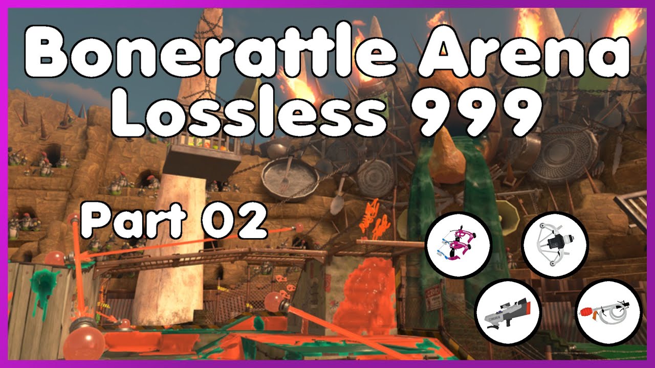Splatoon 3 | Lossless 9s - Bonerattle Arena - Part 02 [12-11-24] - YouTube