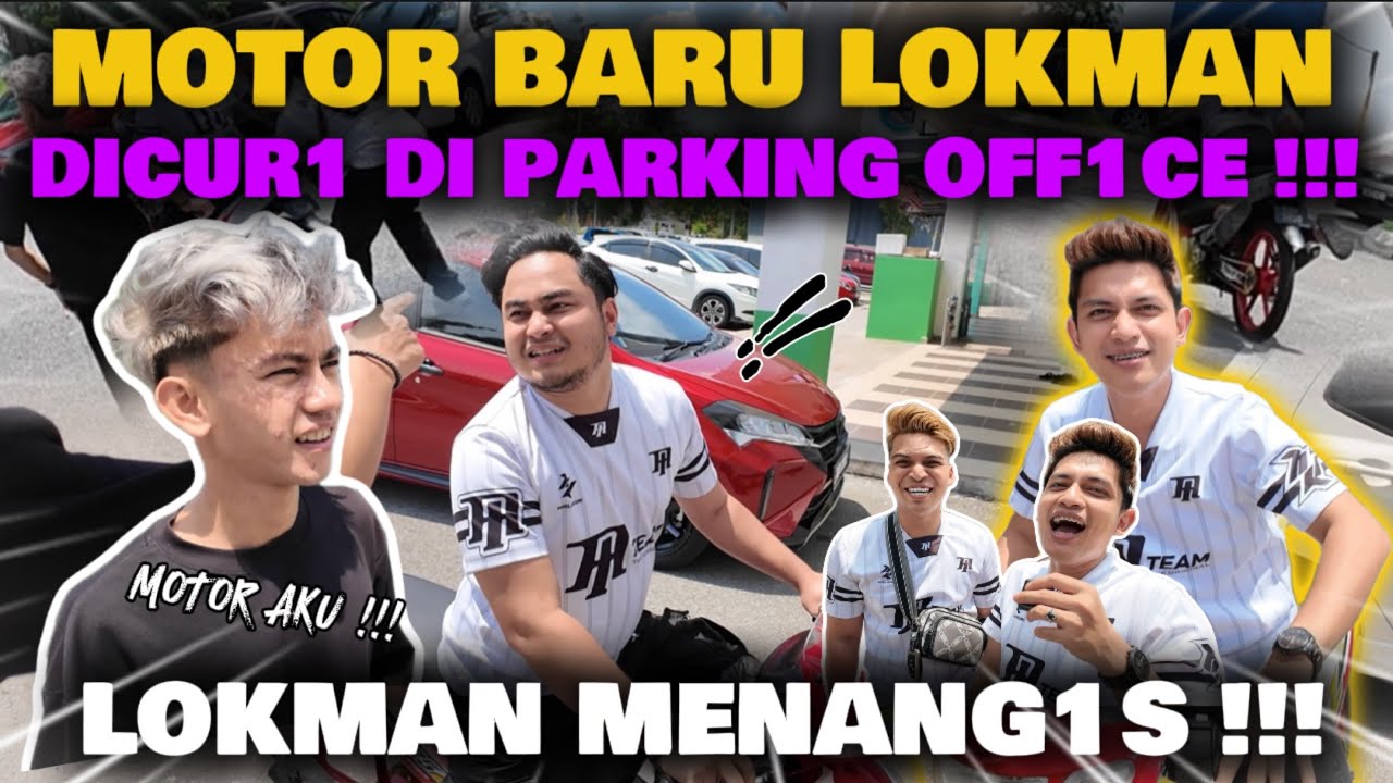 MOTOR BARU LOKMAN DICUR1 DI PARKING OFF1CE !!! LOKMAN MENANGIS ...