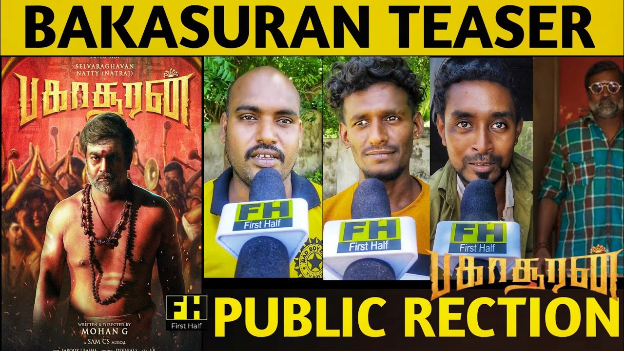 Bakasuran Teaser Public Reaction | Selvaraghavan | Natty Natraj | Mohan ...
