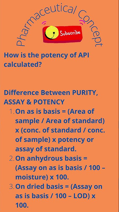 HOW IS POTENCY OF API CALCULATED | PHARMACEUTICAL CONCEPT [2021] | PC # ...