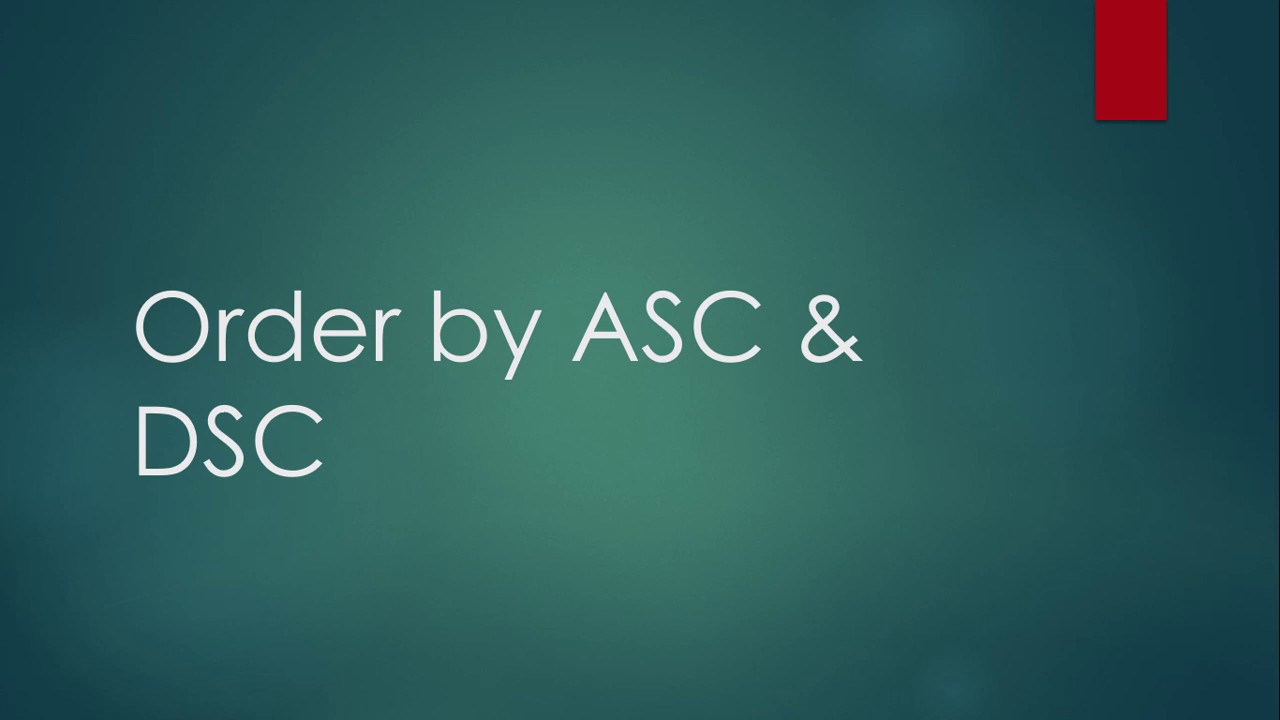 Order by ASC & DSC - YouTube