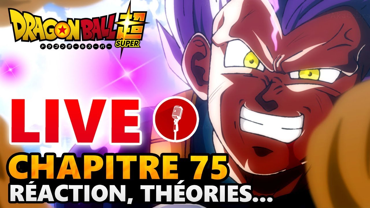 🔴 DÉSILLUSION POUR QUI ? Dragon Ball Super chapitre 75 (LIVE DISCUSSION ...