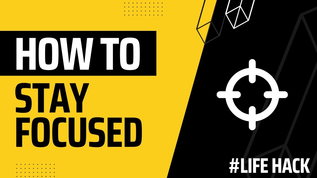 How To Stay Focused - 8 tips for focusing | Life Hack - YouTube