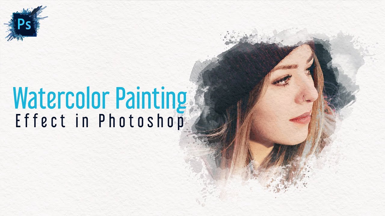 Watercolor Painting Effect in Photoshop | Photoshop Tutorial 2022 ...